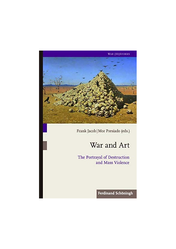 (PDF) War and Art: The Portrayal of Destruction and Mass Violence