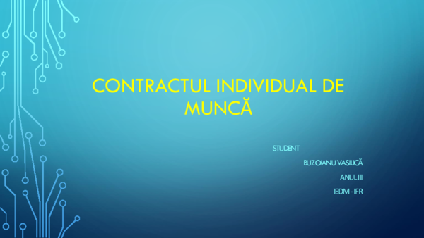 (PPT) DREPT SI LEGISLATIE ECONOMICA - CONTRACTUL INDIVIDUAL DE MUNCA