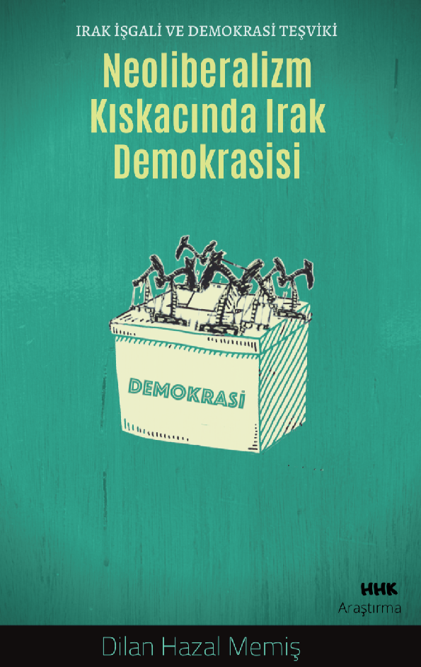 (PDF) NEOLİBERALİZM KISKACINDA IRAK DEMOKRASİSİ