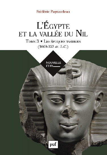 (PDF) L'Egypte et la vallée du Nil. Vol. 3.Les époques tardives (1069-332 av. J.-C.), Nouvelle Clio