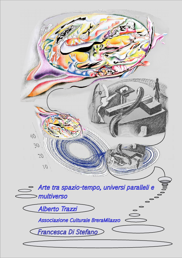 (PDF) Arte tra spazio-tempo, universi paralleli e multiverso - prima parte "TrazziA catalogo inizio"