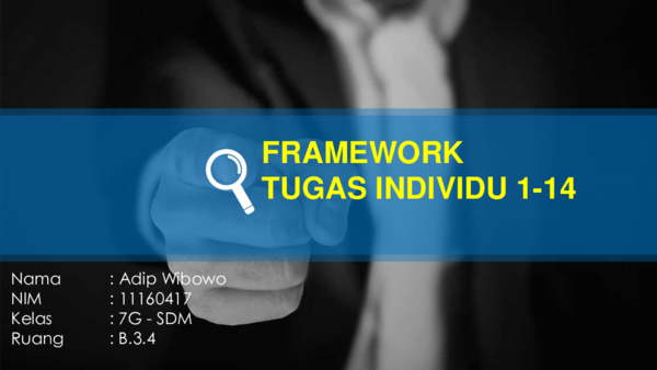 (PPT) TUGAS FRAMEWORK - ADIP WIBOWO - 11160417 - 7G