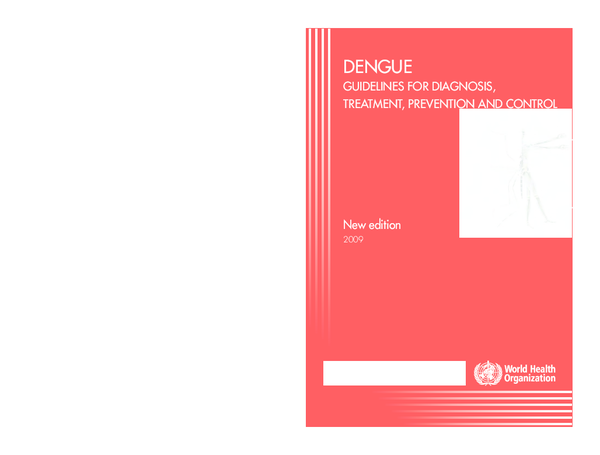 (PDF) DENGUE GUIDELINES FOR DIAGNOSIS, TREATMENT, PREVENTION AND ...
