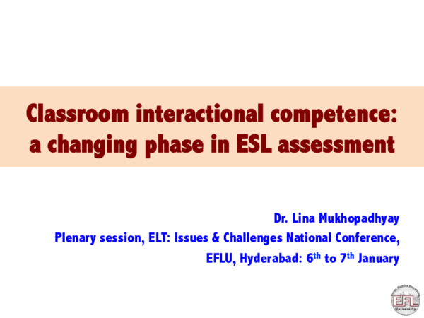 (PDF) Classroom interactional competence: a changing phase in ESL assessment | Lina Mukhopadhyay ...