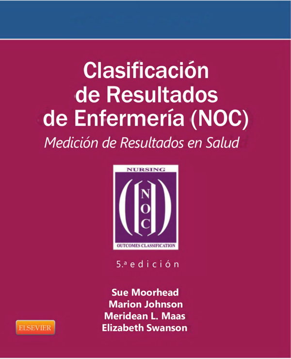 (PDF) Clasificación de Resultados de Enfermería (NOC) Medición de Resultados en Salud Sue Moorhead