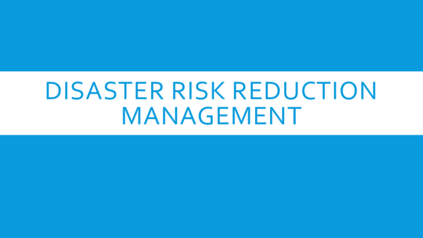 (PPT) DISASTER RISK REDUCTION AND MANAGEMENT