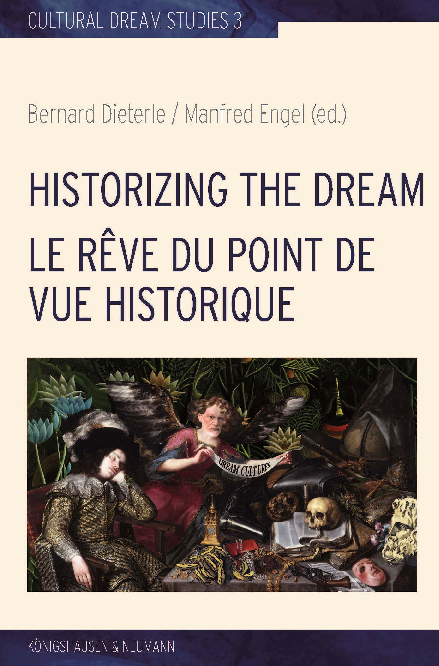 (PDF) Bernard Dieterle / Manfred Engel, Historizing the Dream / Le rêve ...