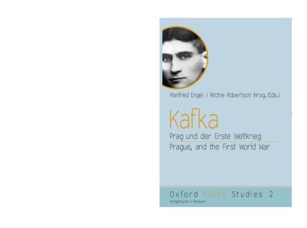 (PDF) Manfred Engel / Ritchie Robertson, Kafka, Prag und der erste Weltkrieg / Kafka, Prague and ...