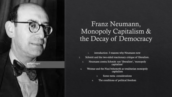 (PPT) Franz Neumann, Monopoly Capitalism, & the Decay of Democracy