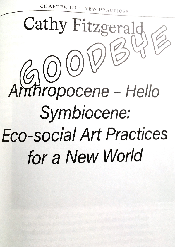 (PDF) 'Goodbye Anthropocene – Hello Symbiocene 🙂 : eco-social art ...