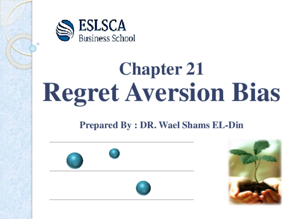 (PPT) Chapter 21- Regret Aversion Bias