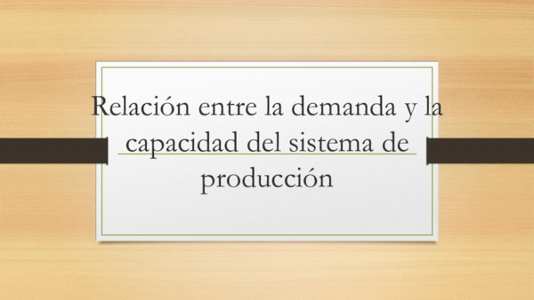 (PPT) Relación entre la demanda y la capacidad del