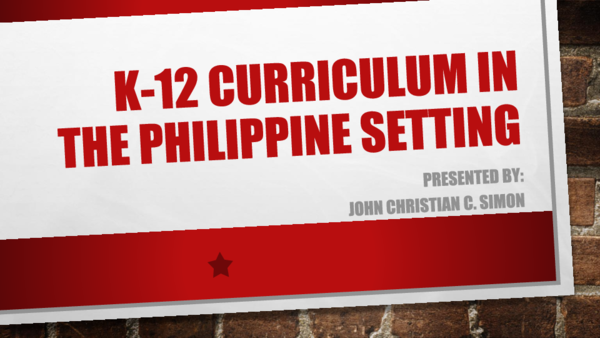 (PPT) K-12 CURRICULUM IN THE PHILIPPINE SETTING