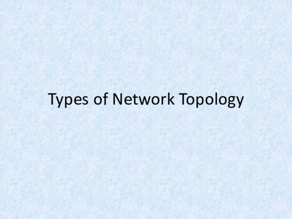 (PPT) Types of Network Topology