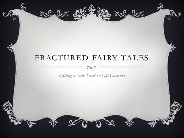 (PPT) Fractured Fairy Tales