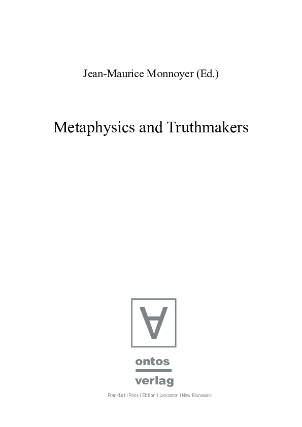 (PDF) Truthmaking: What it Is not and What it Could Be