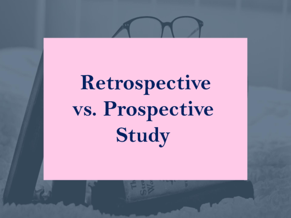 (PDF) Retrospective vs. Prospective Study