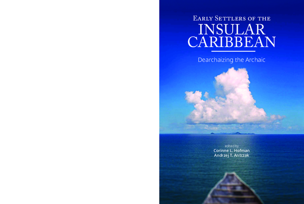 (PDF) INSULAR CARIBBEAN Early Settlers of the Dearchaizing the Archaic ...