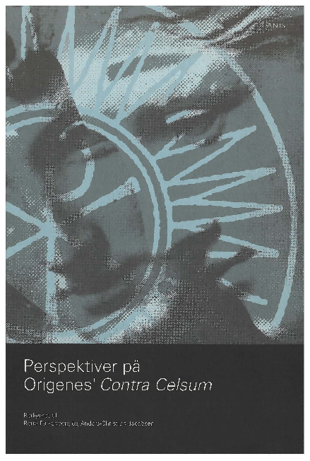 (PDF) Perspektiver på Origenes’ Contra Celsum [Perspectives on Origen’s ...