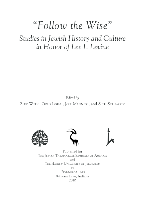 (PDF) ‘Follow the Wise’: Studies in Honour of Israel Lee Levine, eds ...