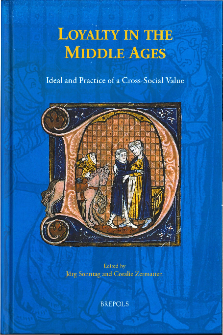 (PDF) Loyalty in the Middle Ages. Ideal and Practice of a Cross-Social ...