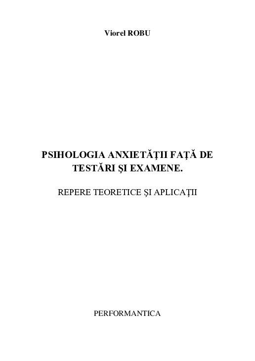 (PDF) Viorel ROBU PSIHOLOGIA ANXIETĂŢII FAŢĂ DE TESTĂRI ŞI EXAMENE ...