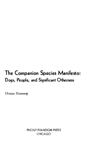 (PDF) The Companion Species Manifesto: Dogs, People, and Significant ...