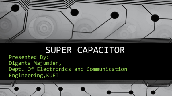 (PPT) SUPER CAPACITOR