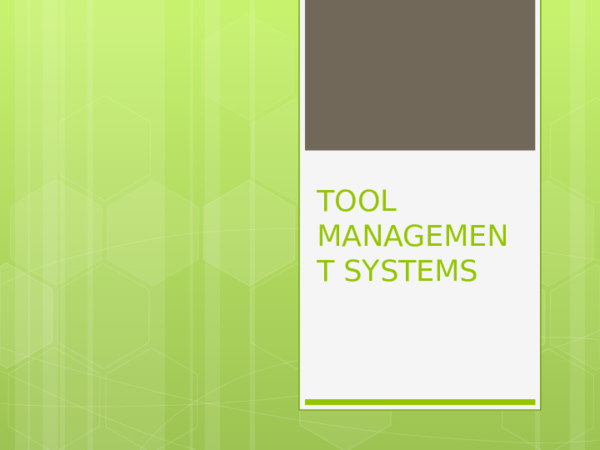 (PPT) TOOL MANAGEMENT SYSTEMS (1)