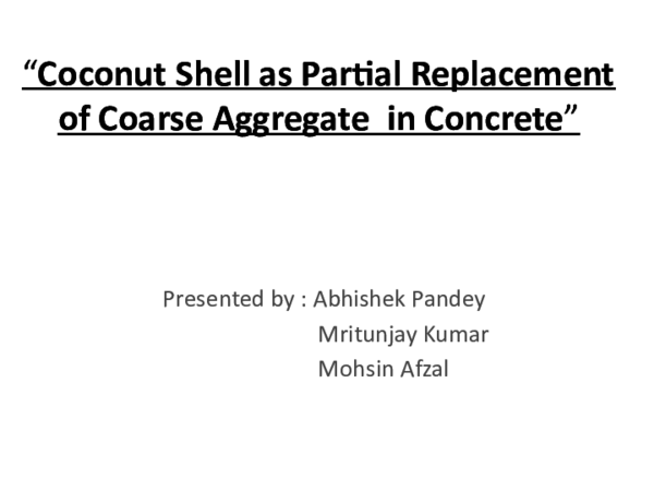 (PPT) Coconut Shell as Partial Replacement of Coarse Aggregate in Concrete