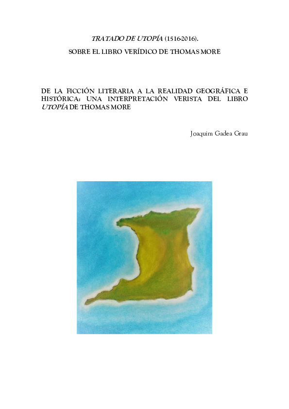 (PDF) TRATADO DE UTOPÍA (1516-2016). SOBRE EL LIBRO VERÍDICO DE THOMAS MORE DE LA FICCIÓN ...