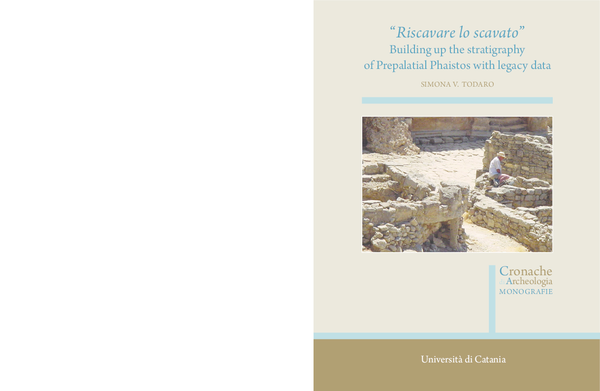 (PDF) “Riscavare lo scavato”. Building up the stratigraphy of ...