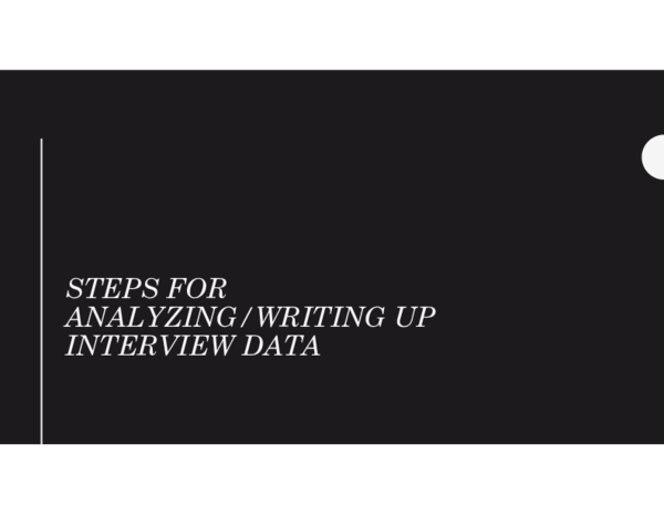 (PDF) STEPS FOR ANALYZING/WRITING UP INTERVIEW DATA