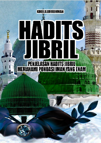 (PDF) Hadits Jibril Penjelasan Hadits Jibril Memahami Pondasi Iman Yang ...