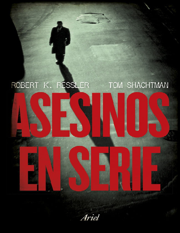 (PDF) Asesinos en serie, Robert Ressler .Índice PORTADA SINOPSIS ...