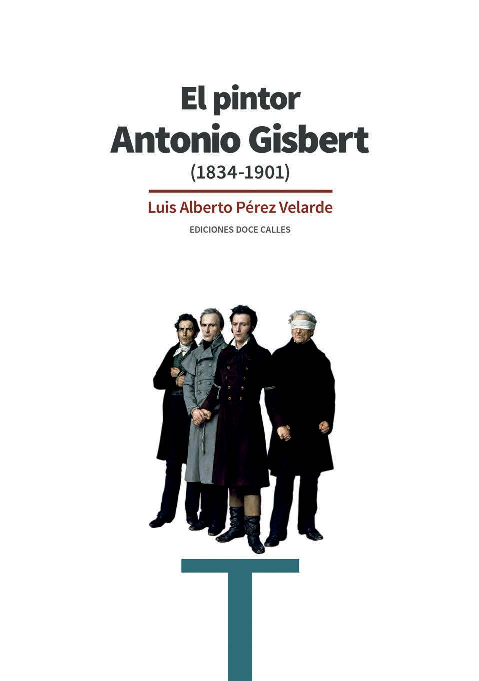 (PDF) El pintor Antonio Gisbert (1834-1901)