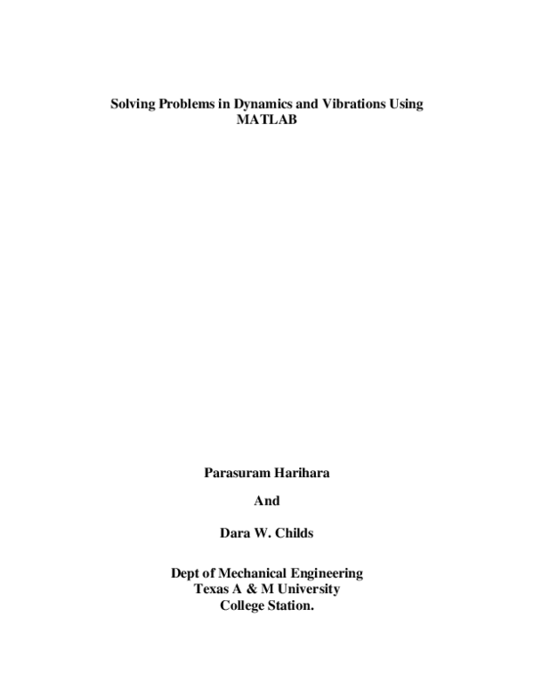 Pdf Solving Problems In Dynamics And Vibrations Using Matlab
