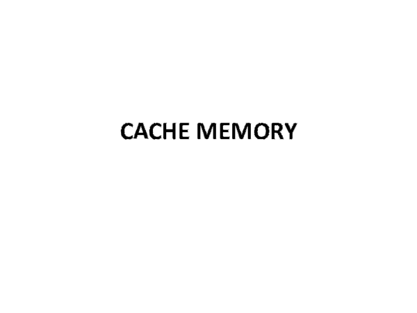 (PDF) CACHE MEMORY