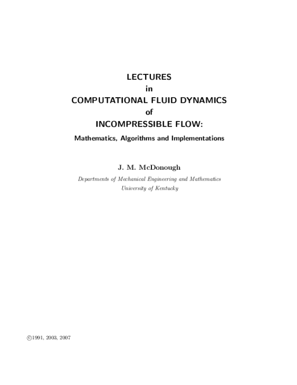 (PDF) LECTURES in COMPUTATIONAL FLUID DYNAMICS of INCOMPRESSIBLE FLOW: Mathematics, Algorithms ...