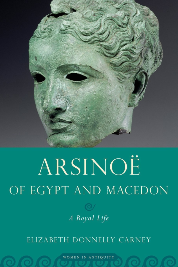 (PDF) Arsinoë of Egypt and Macedon: A Royal Life