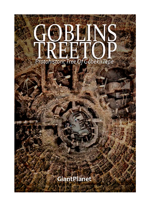 (PDF) Goblins Treetop : Protohistoric Tree Of Gobekli Tepe