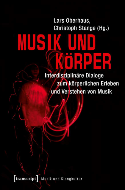 (PDF) Musik und Körper - Interdisziplinäre Dialoge zum körperlichen ...
