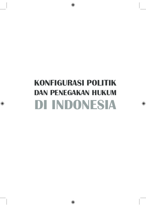 (PDF) KONFIGURASI POLITIK DAN PENEGAKAN HUKUM DI INDONESIA
