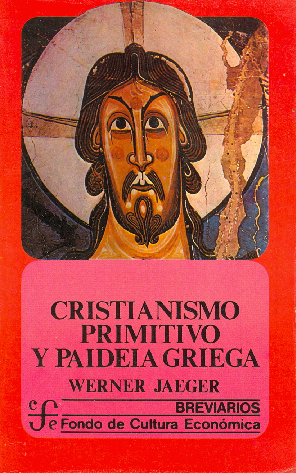 (PDF) Werner Jaeger Cristianismo Primitivo y Paideia Griega