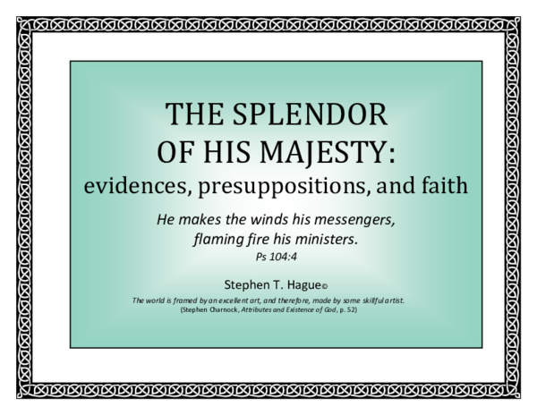 (PDF) THE SPLENDOR OF HIS MAJESTY: evidences, presuppositions, and faith