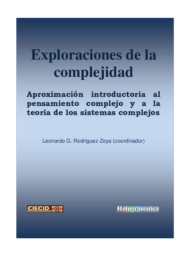 (PDF) Exploraciones de la complejidad Aproximación introductoria al pensamiento complejo y a la ...