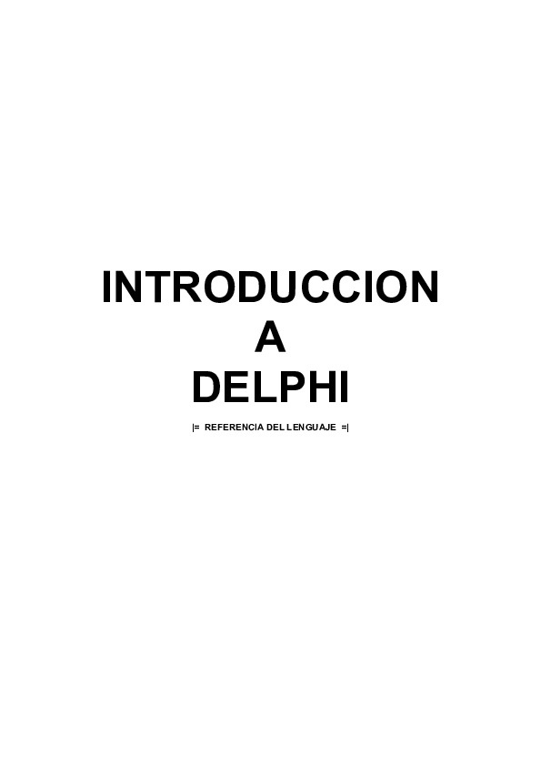 (PDF) INTRODUCCION A DELPHI |= REFERENCIA DEL LENGUAJE