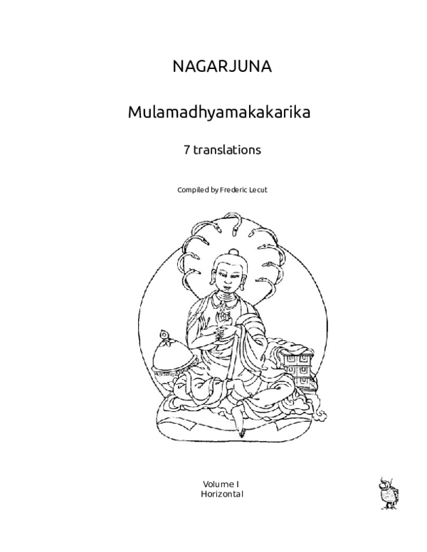 (PDF) NAGARJUNA Mulamadhyamakakarika 7 translations Compiled by Frederic Lecut Volume I Horizontal