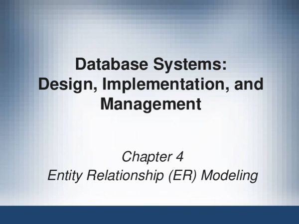 (PDF) Database Systems: Design, Implementation, and Management Chapter 4 Entity Relationship (ER ...