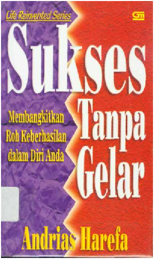 (PDF) Sukses Tanpa Gelar by Andreas Harefa